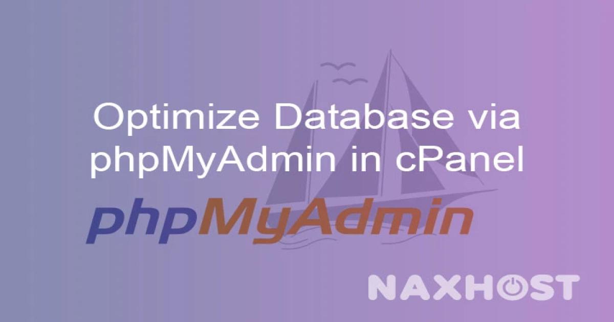 How to Optimize Database via phpMyAdmin in cPanel - NAXHOST