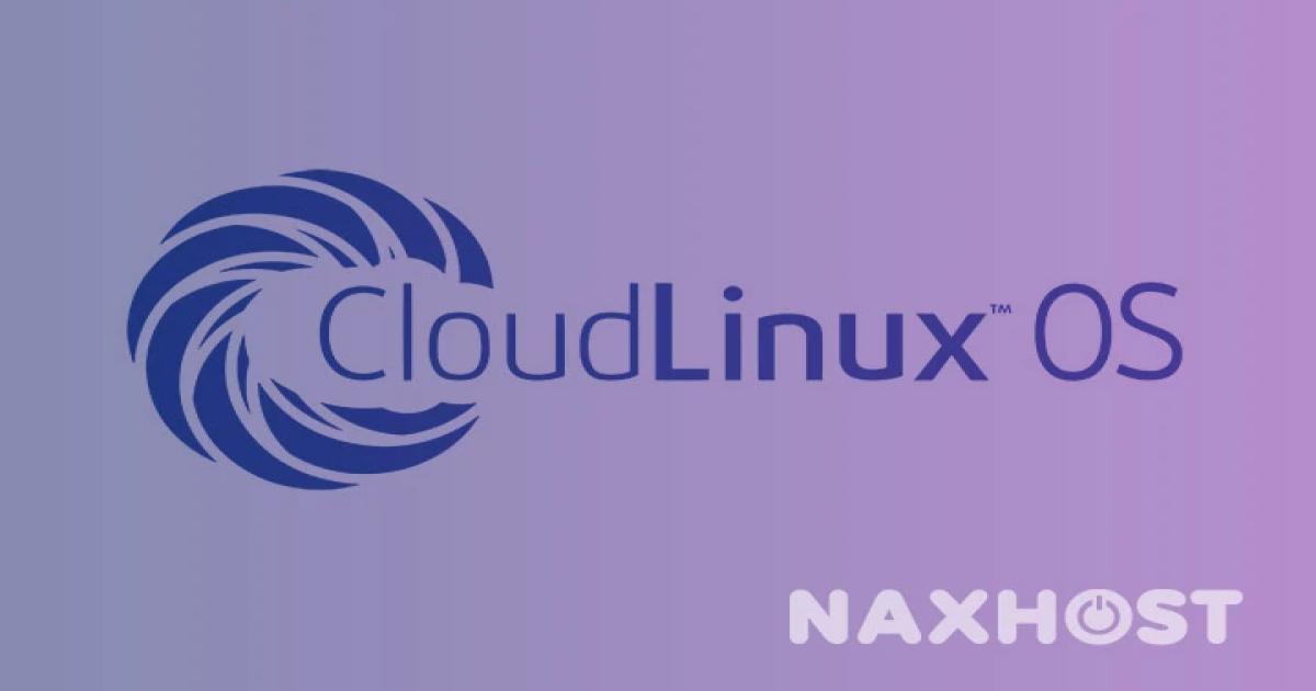 Why Use CloudLinux OS for your Shared Dedicated Servers? - NAXHOST